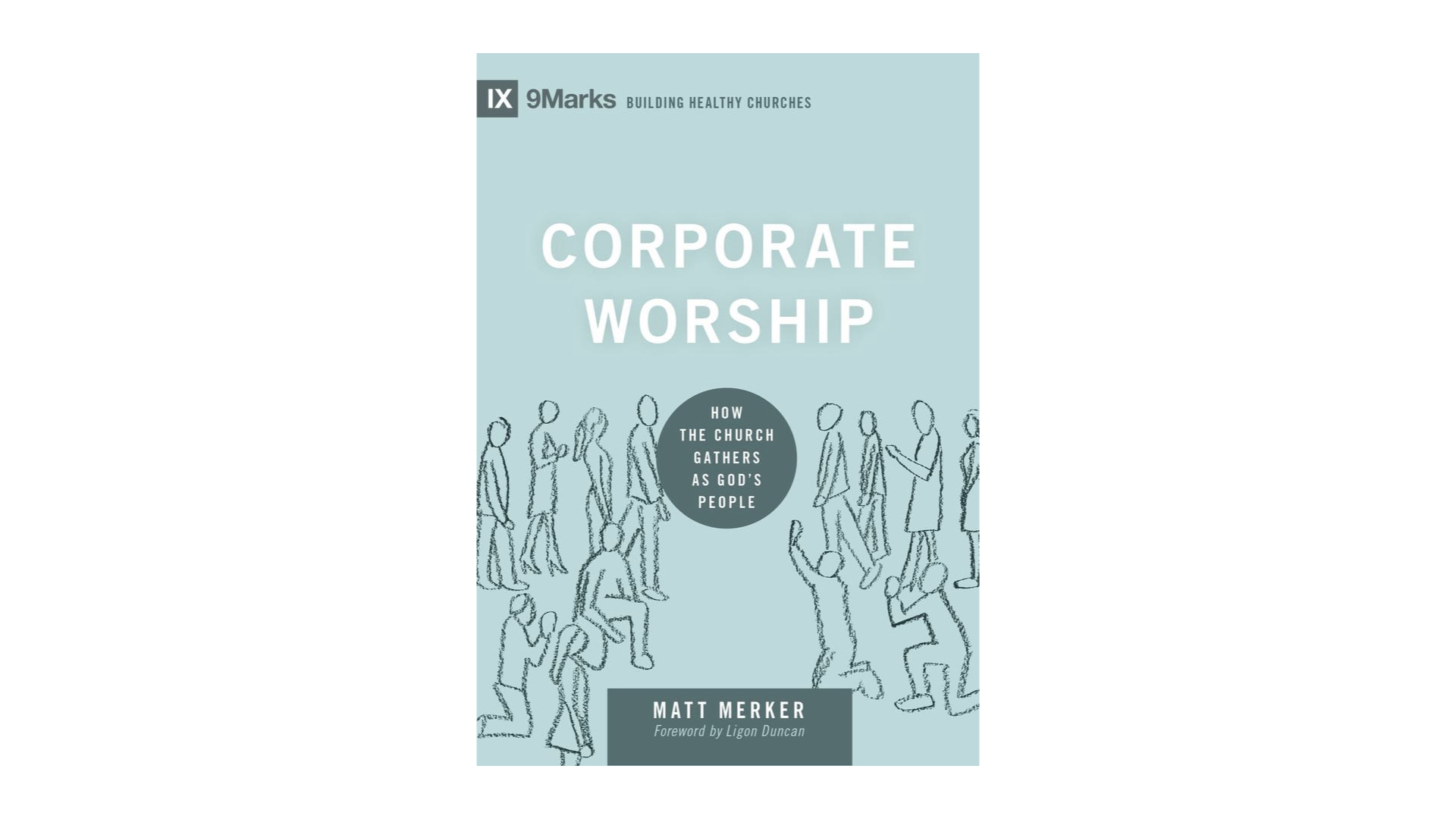 Corporate Worship - Brent Niedergall