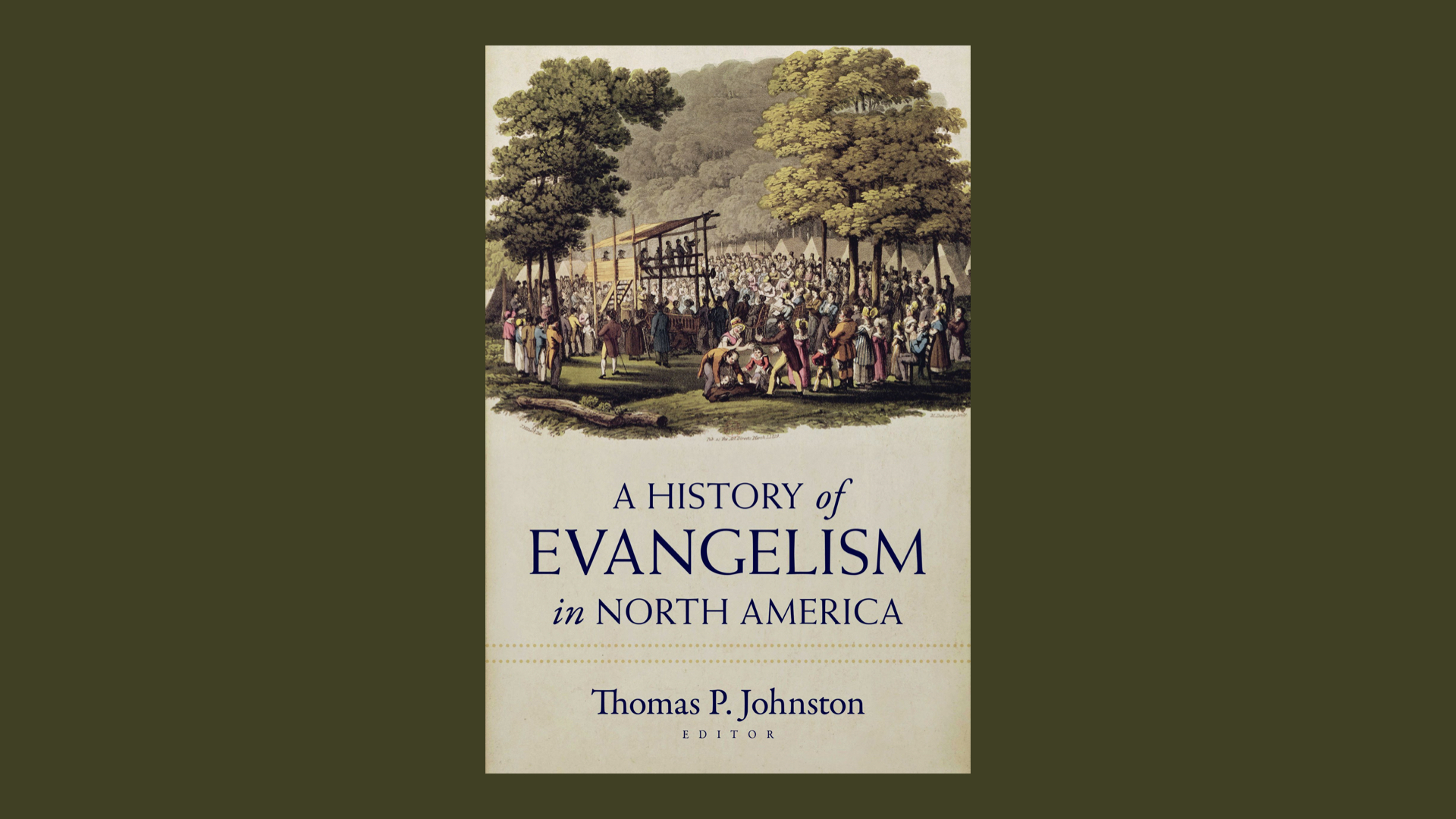 A History of Evangelism in North America | Brent Niedergall